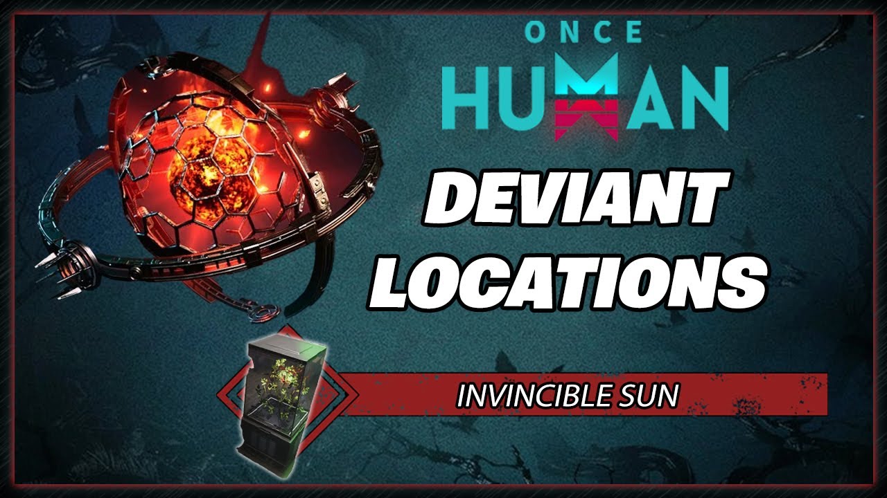 Invincible Sun Deviant Location | Once Human Gameplay Guide - YouTube