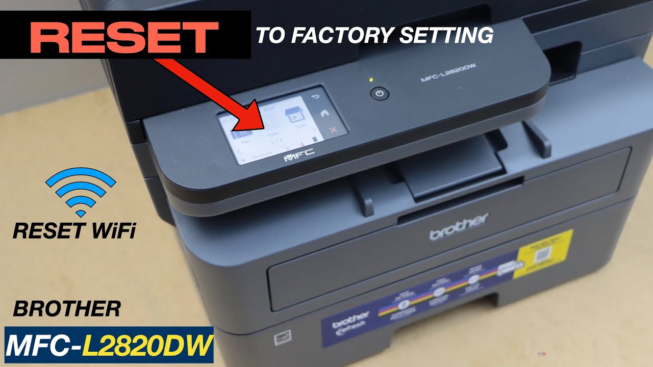 Brother MFC-L2820dw Reset To Factory Setting, Reset Wi-Fi ! - YouTube