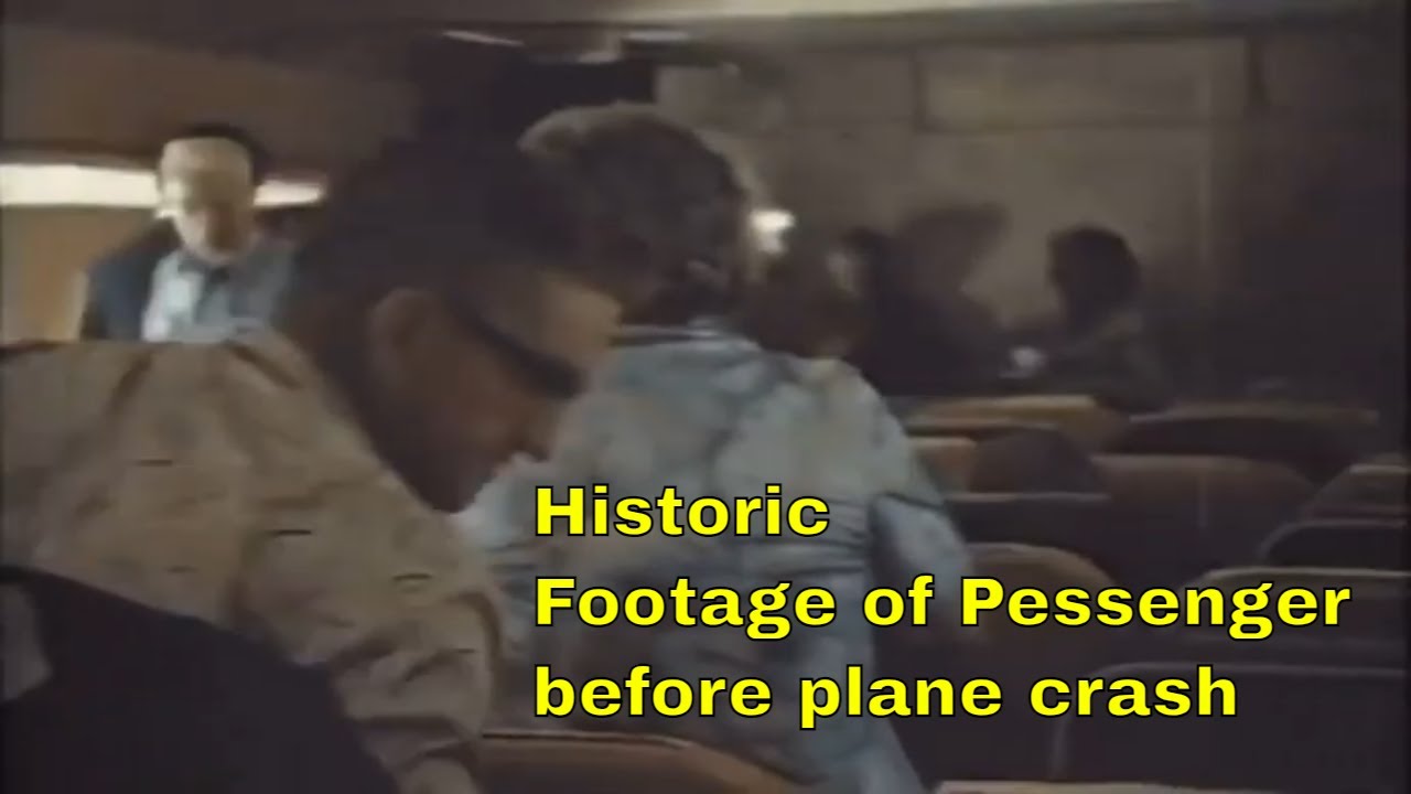 Historic Footage of passengers enjoying before Plane crash in ...