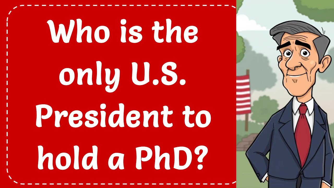Who is the only U.S. President to hold a PhD? The Correct Answer - YouTube