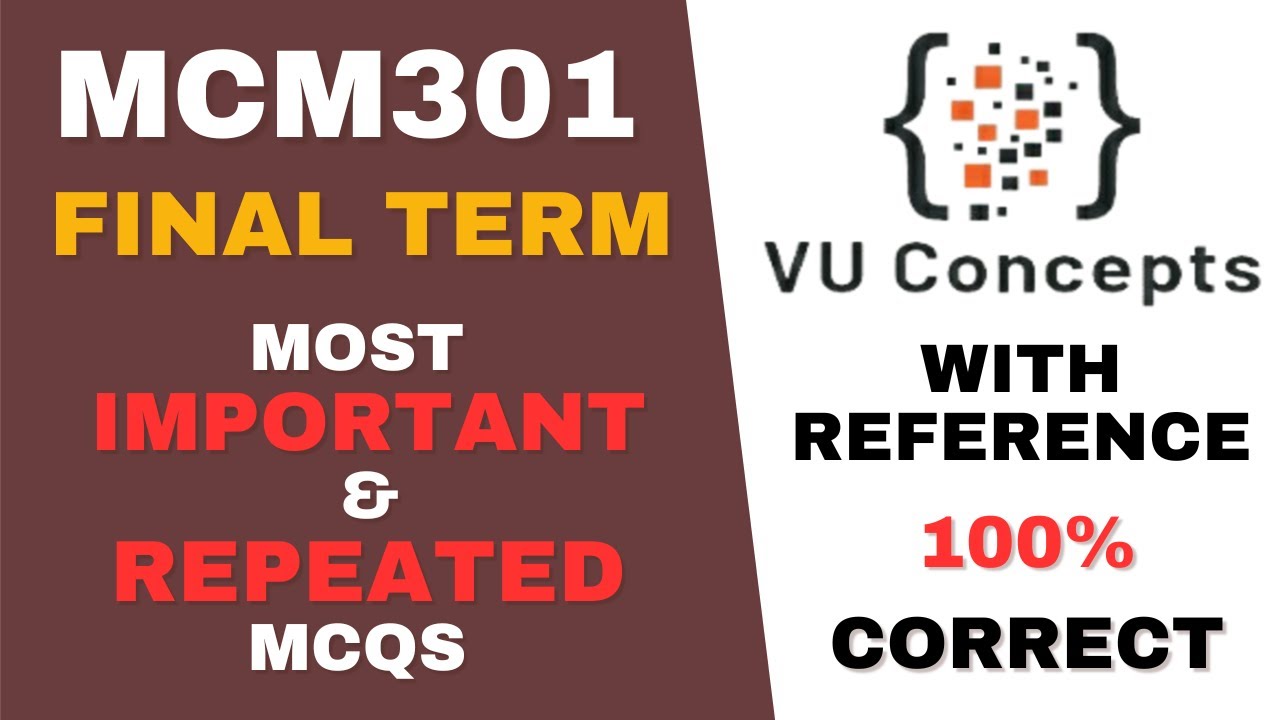 MCM301 FINAL TERM PREPARATION 2025 | MCM301 FINAL TERM mcqs - YouTube