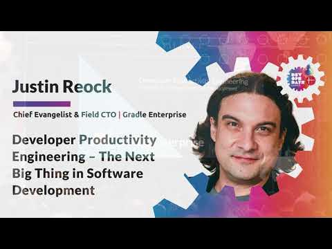 Justin Reock • Developer Productivity Engineering – The Next Big Thing in Software Development ...