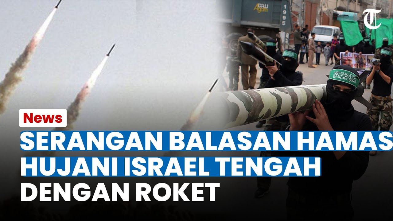 SERANGAN BALASAN Hamas Hujani Israel Tengah dengan Roket Imbas Serangan ...