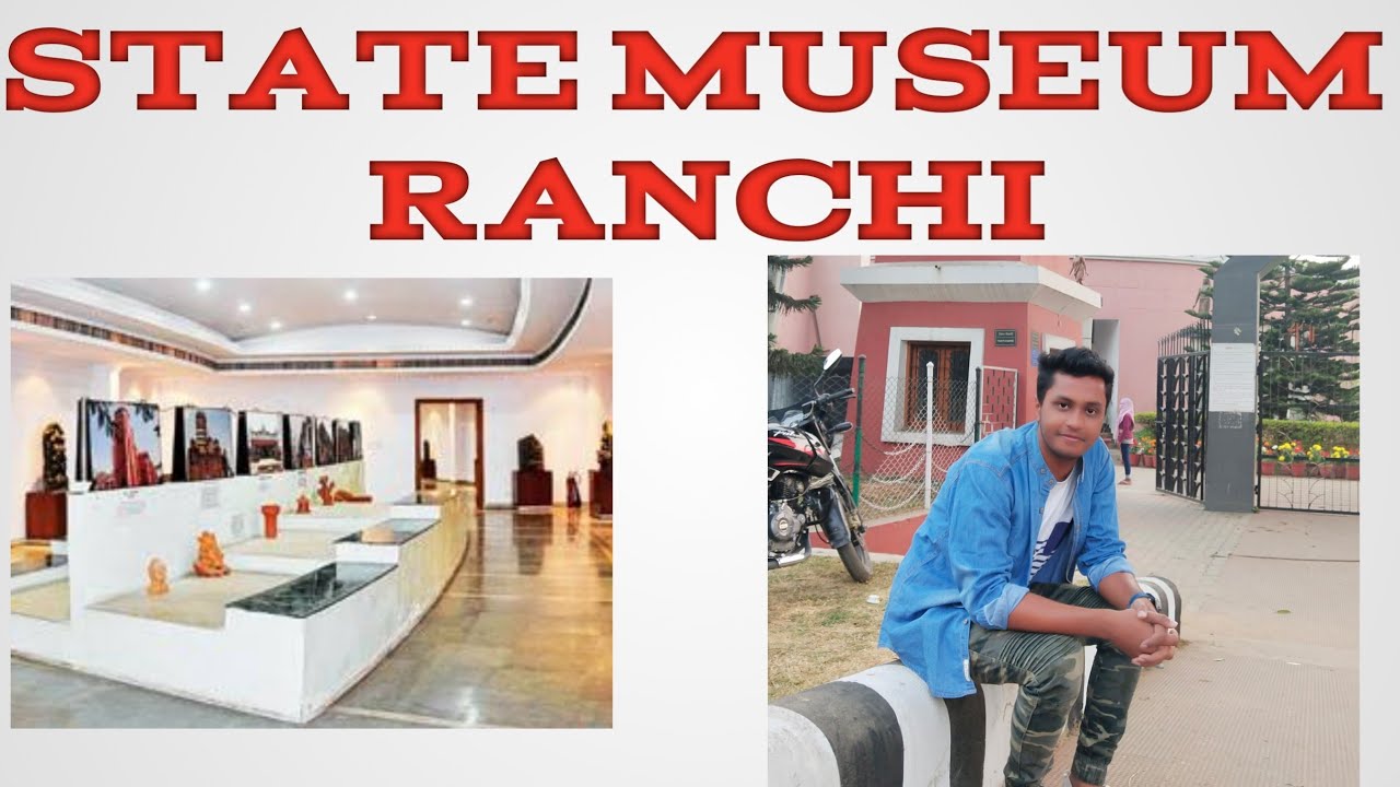 State Museum Hotwar, Ranchi vlog - YouTube