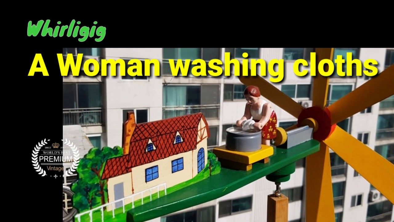 Whirligig - Washing Woman - YouTube