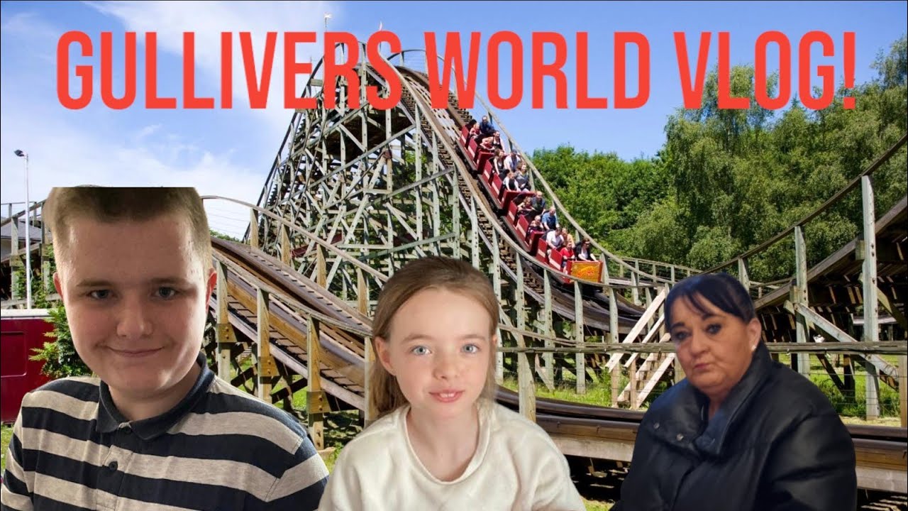 Gullivers world 2022 vlog - YouTube