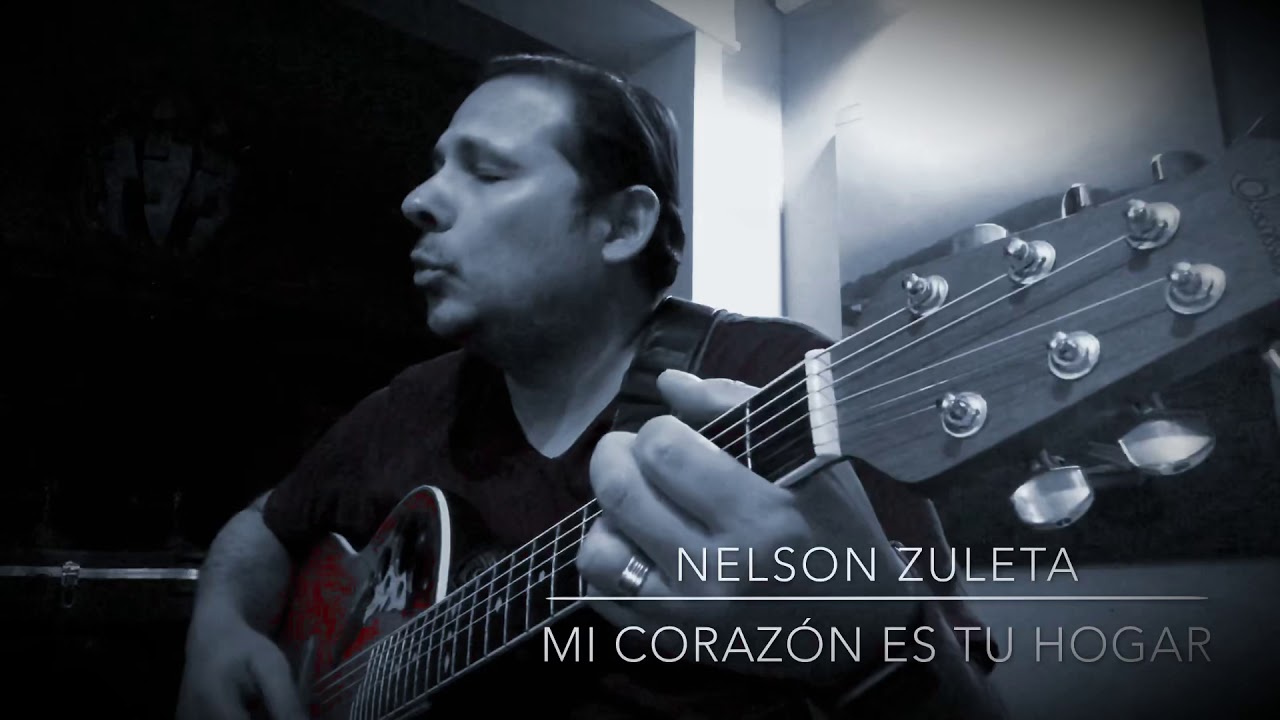 Nelson Zuleta - Mi corazón es tu hogar - YouTube