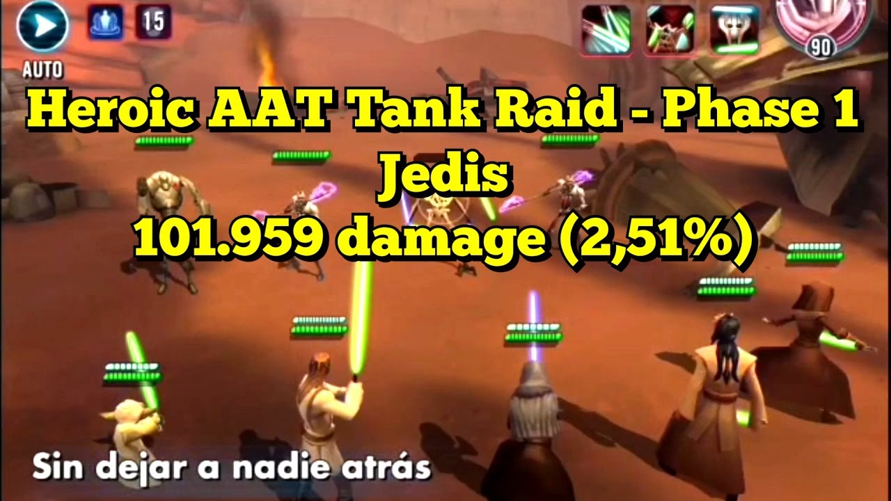 Star Wars: Galaxy of Heroes - Heroic AAT Tank Raid - Phase 1 - Jedis ...