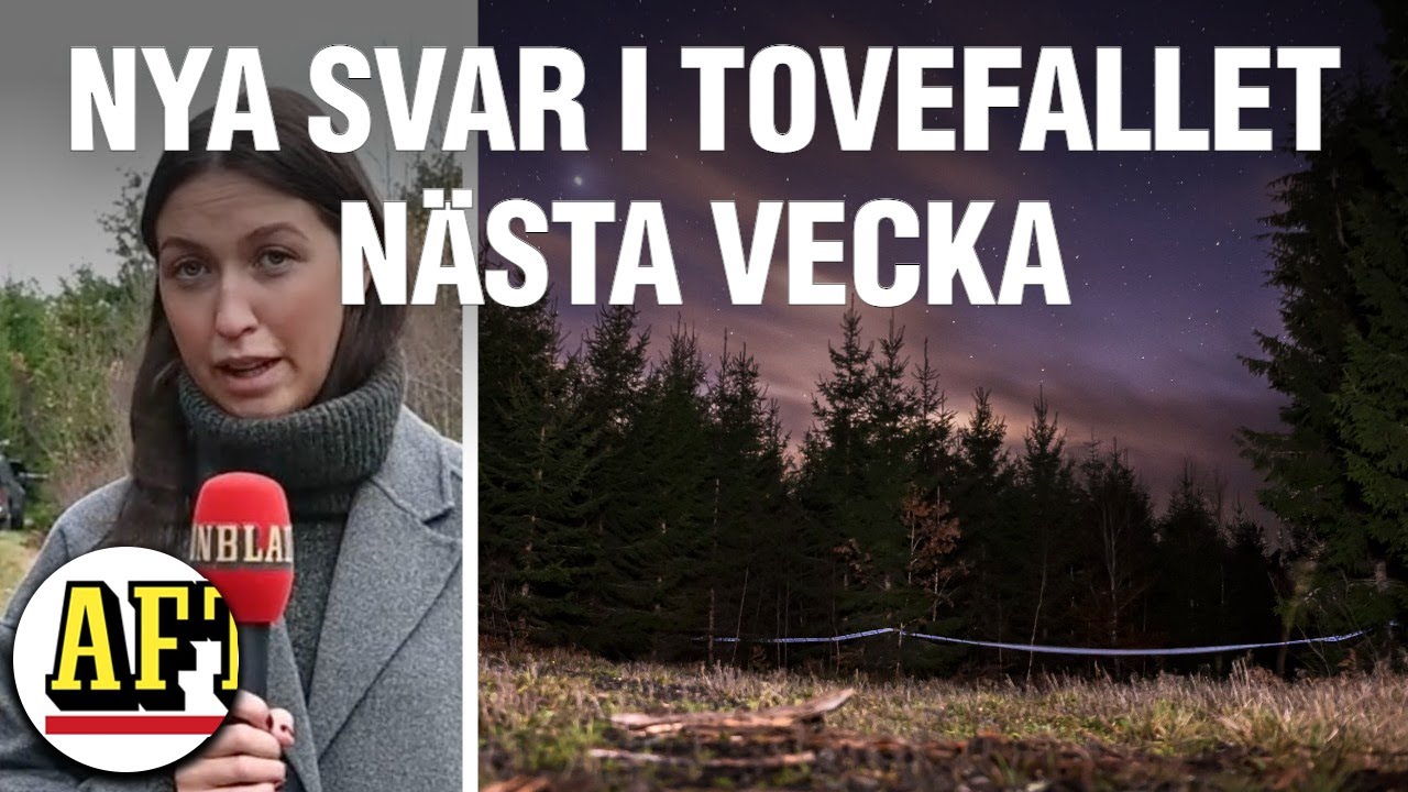 Aftonbladet på plats: Nya svar i Tovefallet nästa vecka - YouTube