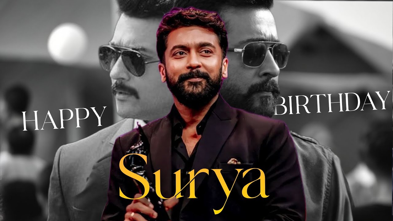 #surya Birthday WhatsApp Status|Surya Birthday Mashup|Tamiledits|Surya ...