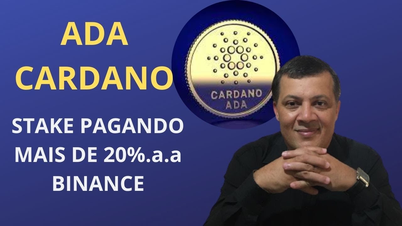 ADA CRIPTOMOEDA DA CARDANO STAKE PAGANDO MUITO NA BINANCE - YouTube