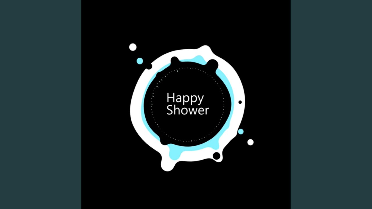 Happy Shower - YouTube