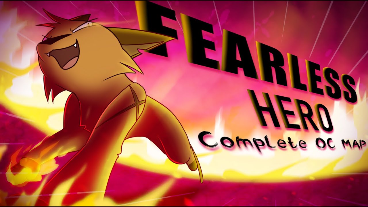 Fearless Hero | 🔥 | COMPLETE OC MAP - YouTube