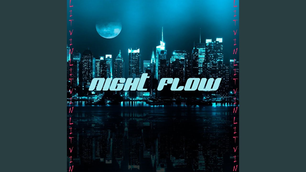 Night Flow - YouTube