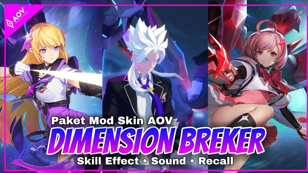 Paket Mod Skin AOV | Dimension Breaker |AOV Ver 1.41.1(15/09/21 ...