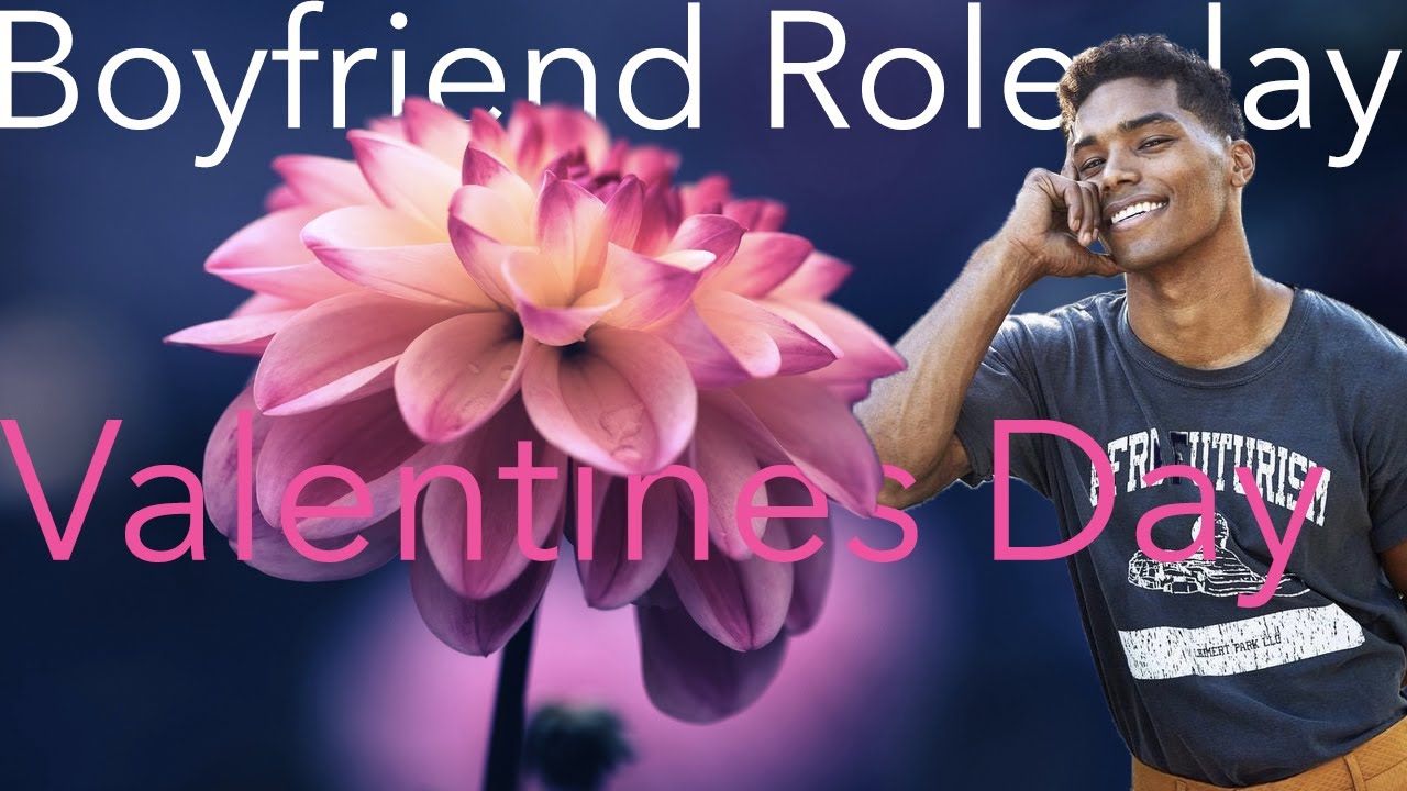 M4F Boyfriend Roleplay ASMR | Valentines Day Deep Voice | Khleo Bella ...