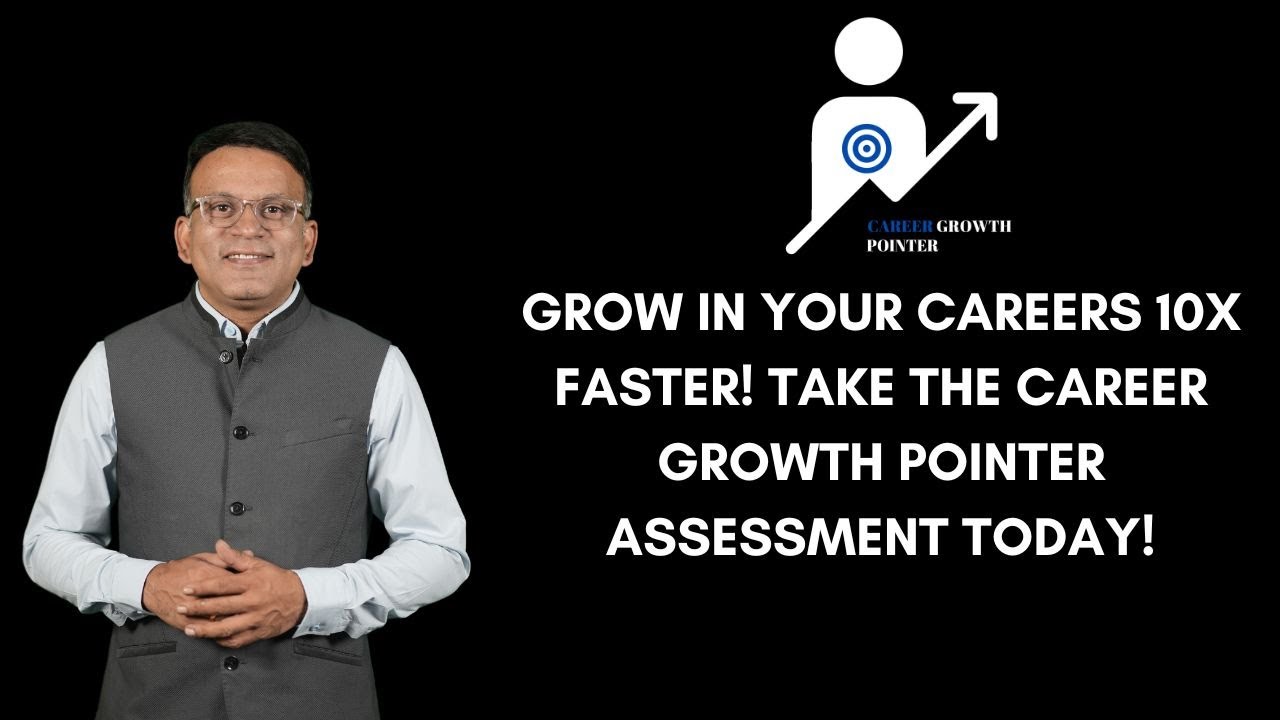 Career Growth Pointer Assessment - Sign up for the webinar| Grow in your careers 10X faster ...