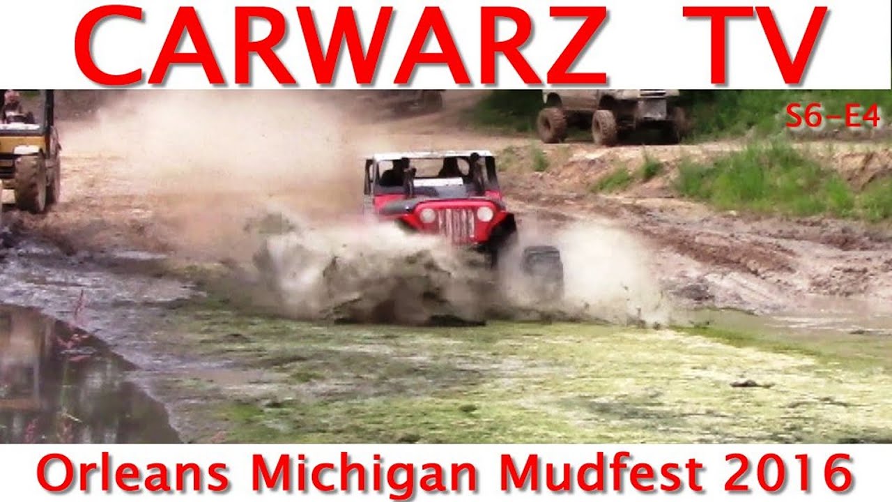 CarWarz TV - S6E4 - Orleans Michigan Mudfest 2016 - YouTube