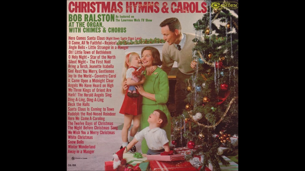Bob Ralston - Christmas Hymns and Carol Medleys 1966 - YouTube