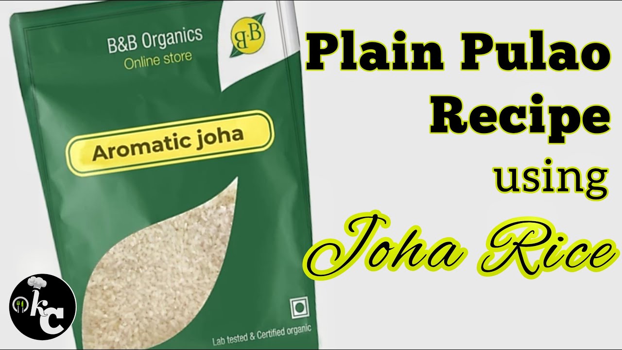 How to make Plain Pulao using Joha rice - YouTube