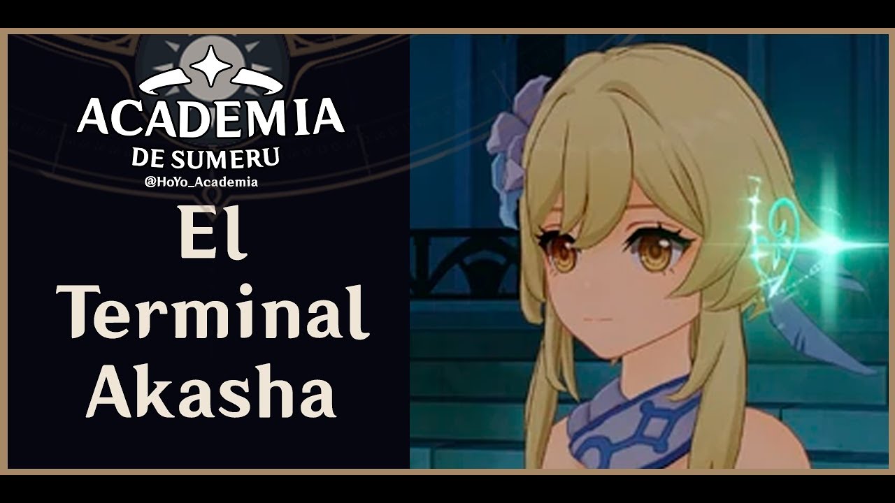 Genshin Impact: ¿Qué fue la Terminal Akasha? - YouTube