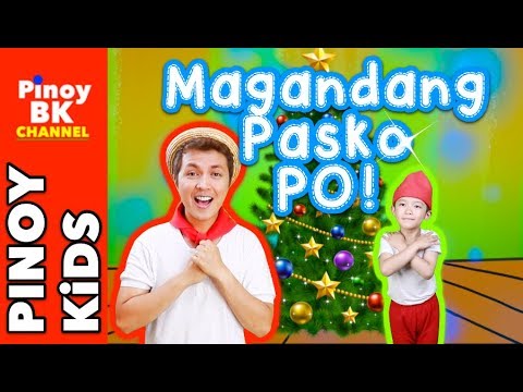 Magandang Pasko Po! | Pinoy BK Channel🇵🇭 | TAGALOG FOR KIDS (AWITING ...