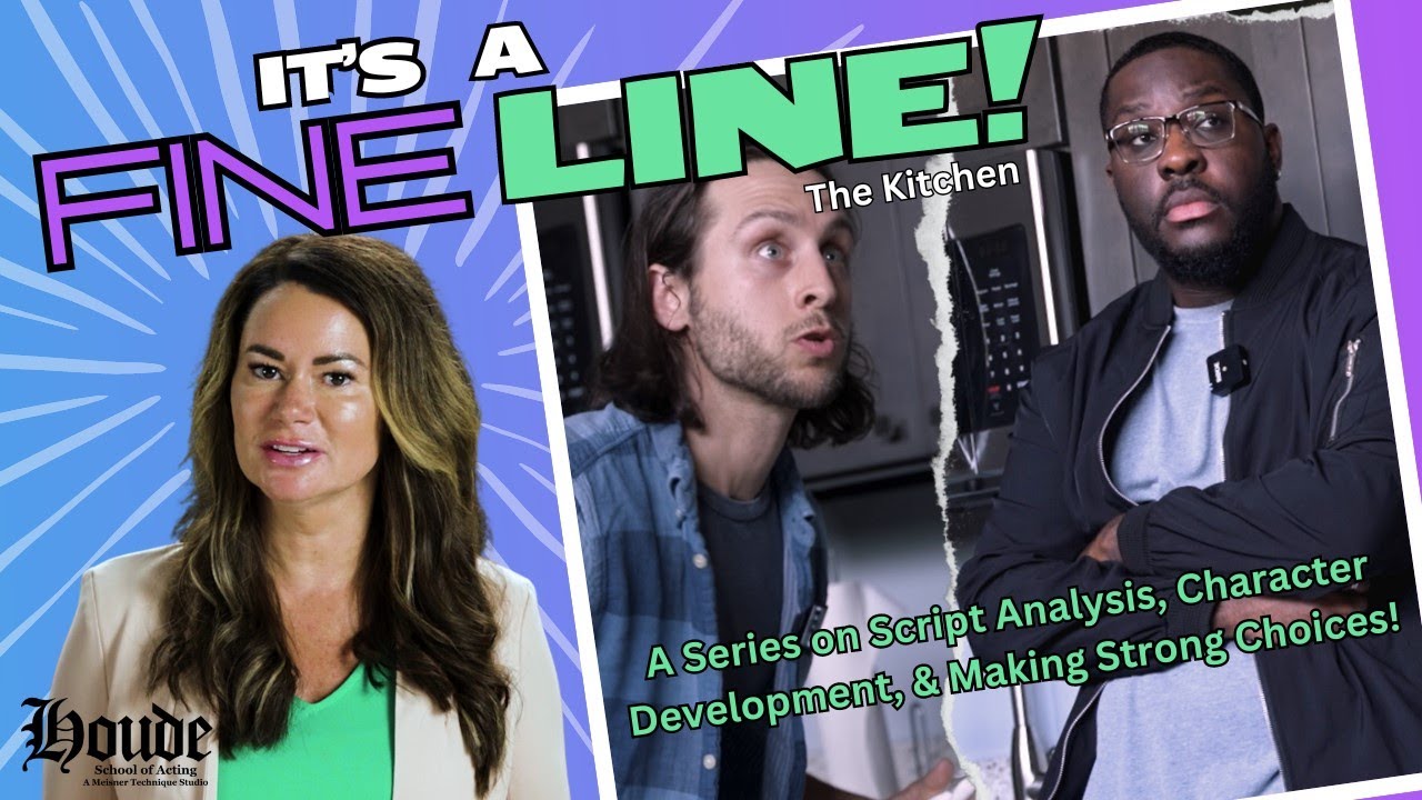 Making Strong Acting Choices | It's a Fine Line | The Kitchen - YouTube