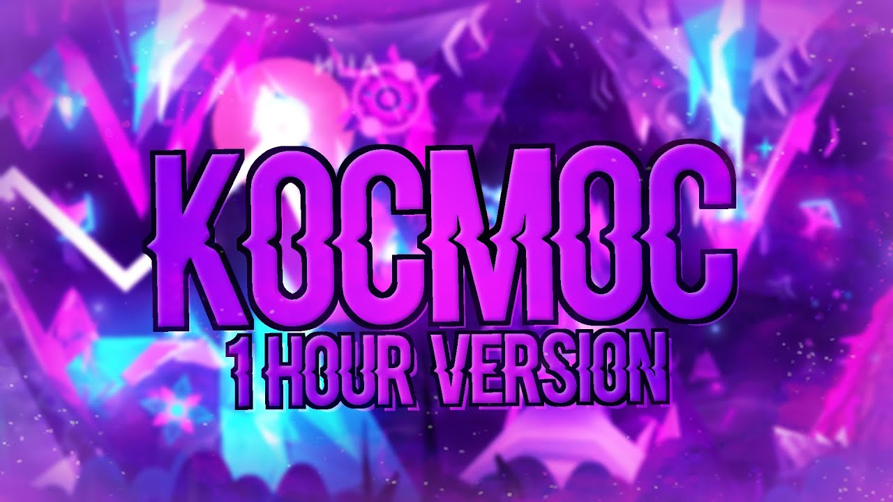 KOCMOC by CherryTeam - 1 Hour Loop | Geometry Dash - YouTube