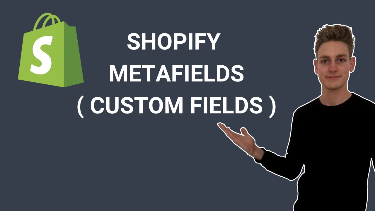 How To Use Shopify Metafields Custom Fields Youtube