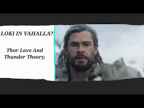 How Loki Is in Vahalla, Thor Love and Thunder Theory - YouTube