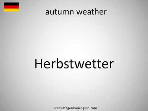 How to say autumn weather in German? - YouTube