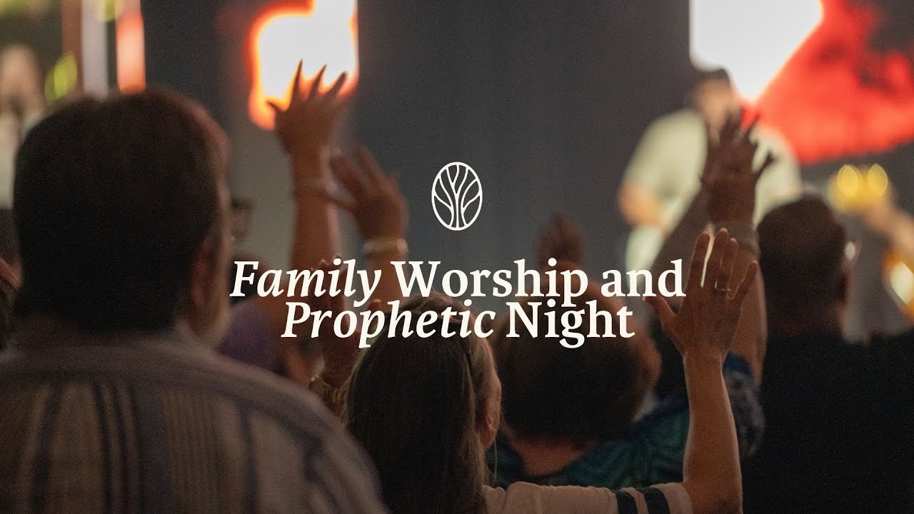 Family Worship & Prophetic Night | April 2 - YouTube