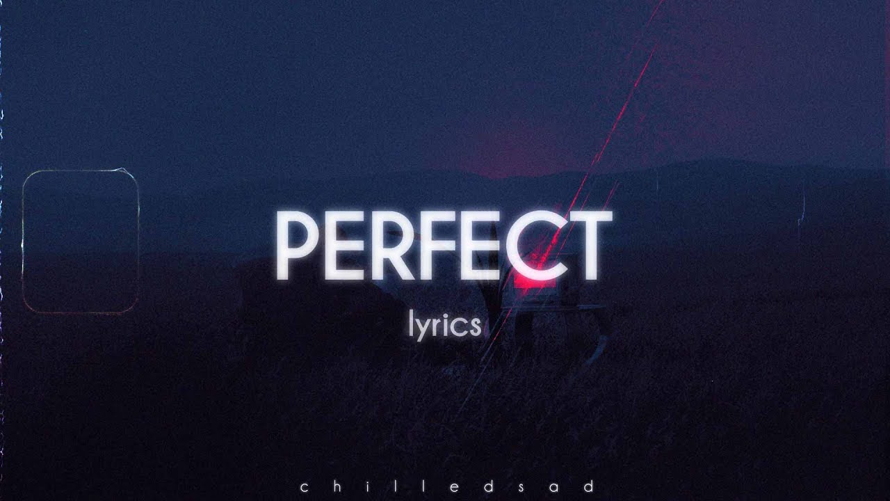 Perfect - Ed Sheeran (Lyrics) - YouTube Music