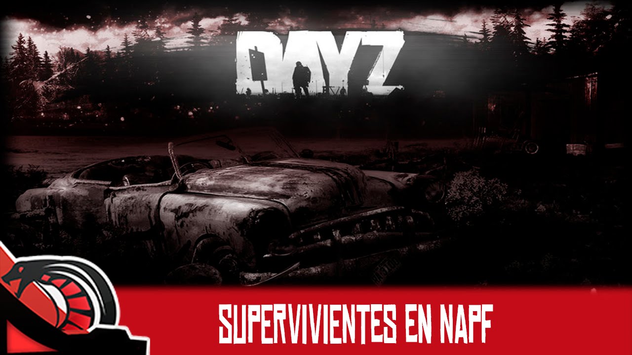 SUPERVIVIENTES EN NAPF | DayZ MOD - Overepoch [Directo] - YouTube