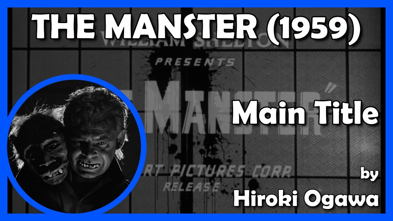 THE MANSTER (Main Title) (1959 - Lopert Pictures) - YouTube