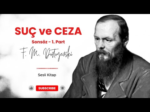 Suç ve Ceza – Fyodor Mihailoviç Dostoyevski | Sesli Kitap (Sonsöz, 1. Part) 🎧