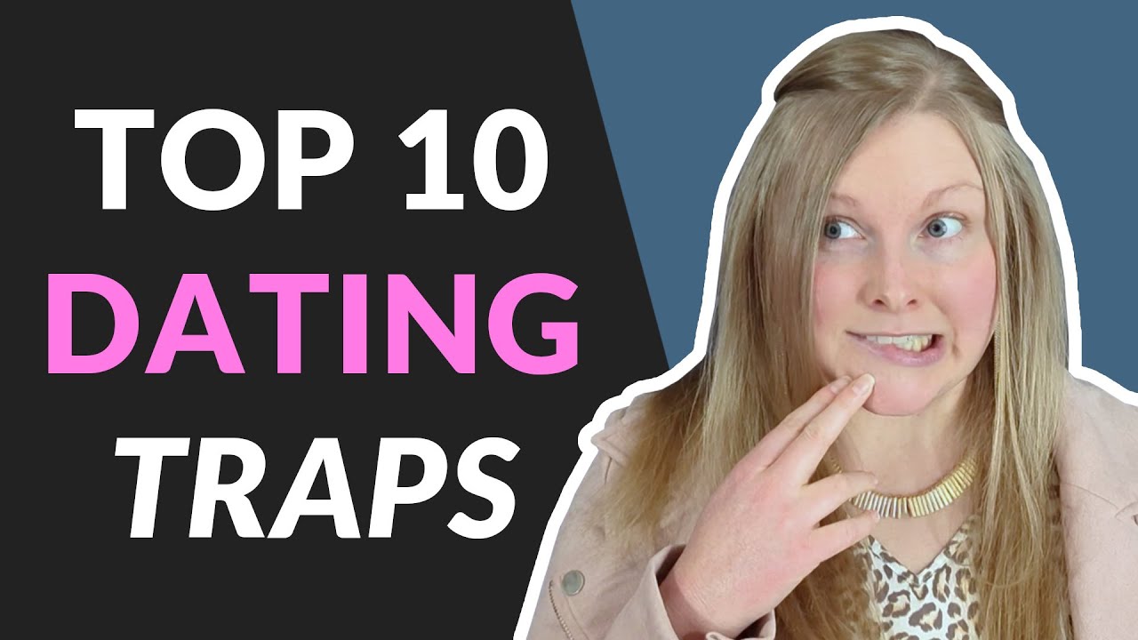 The Dating Traps π± 10 Fatal Errors That Could Cost You The Girl Of