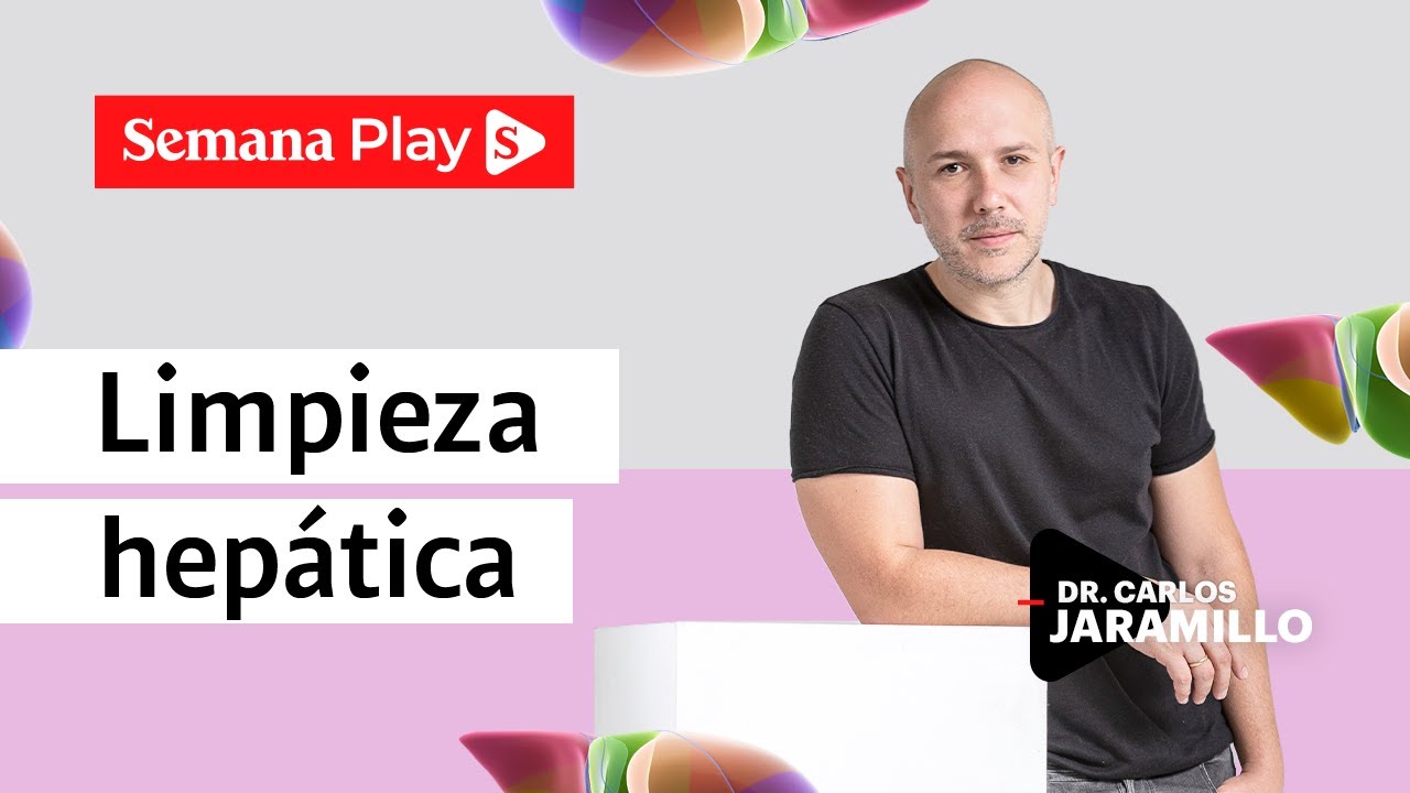 ¿Sirven las limpiezas hepáticas? | Carlos Jaramillo - YouTube