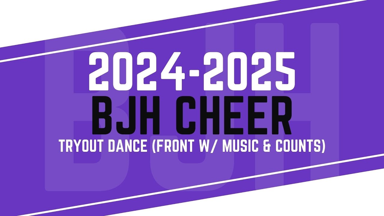 2024-2025 BJH Cheer Tryout Dance (front w/ music & counts) - YouTube