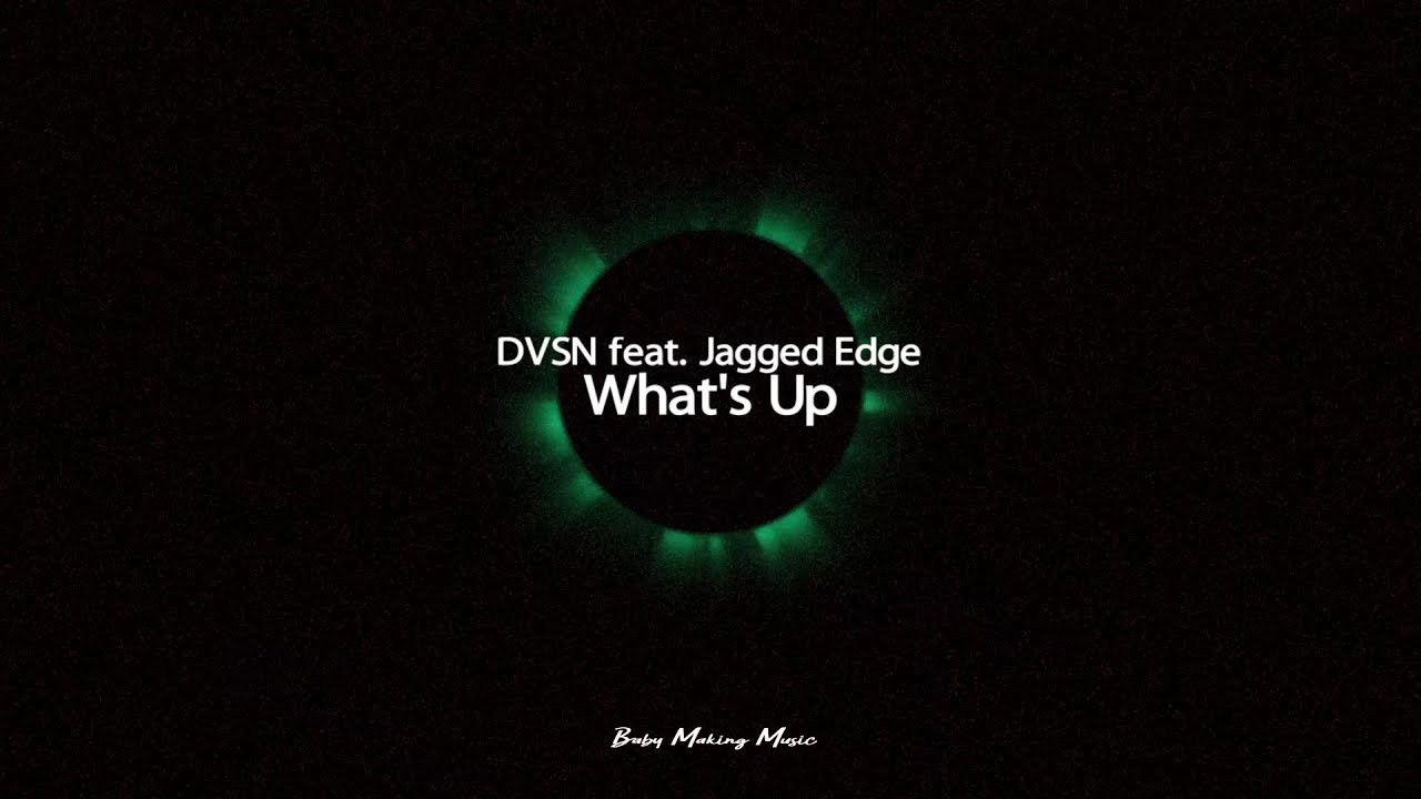 DVSN - What's Up feat. Jagged Edge (Lyrics) - YouTube