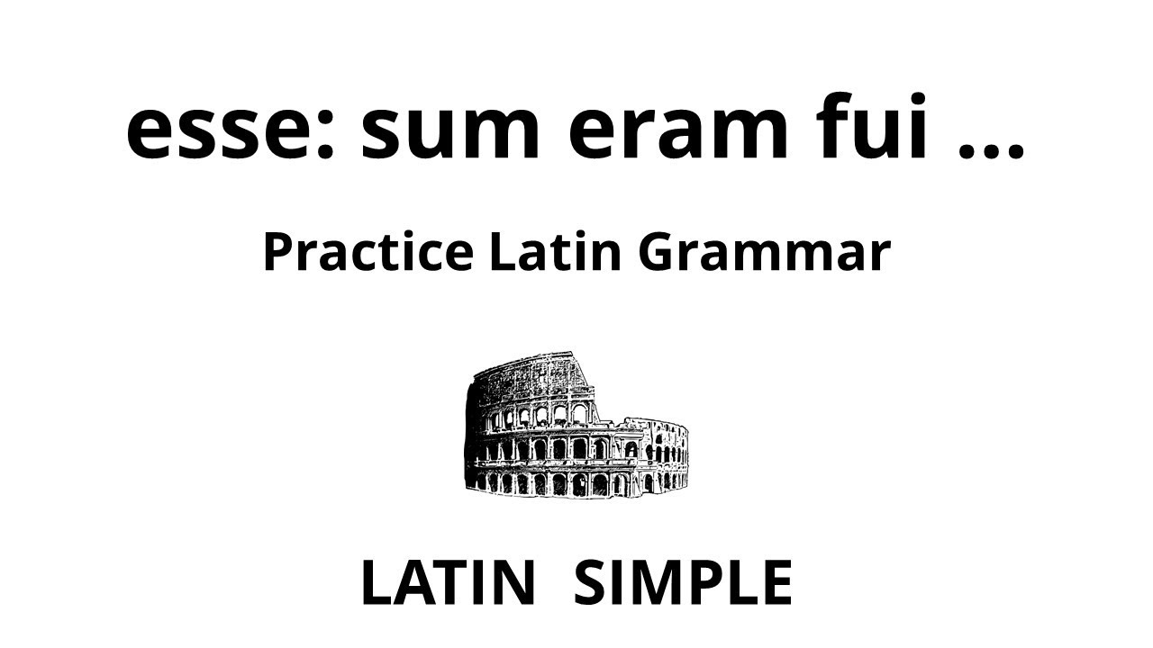 esse: sum eram fui ... | Latin Grammar Exercises | Verbis Latinis - YouTube