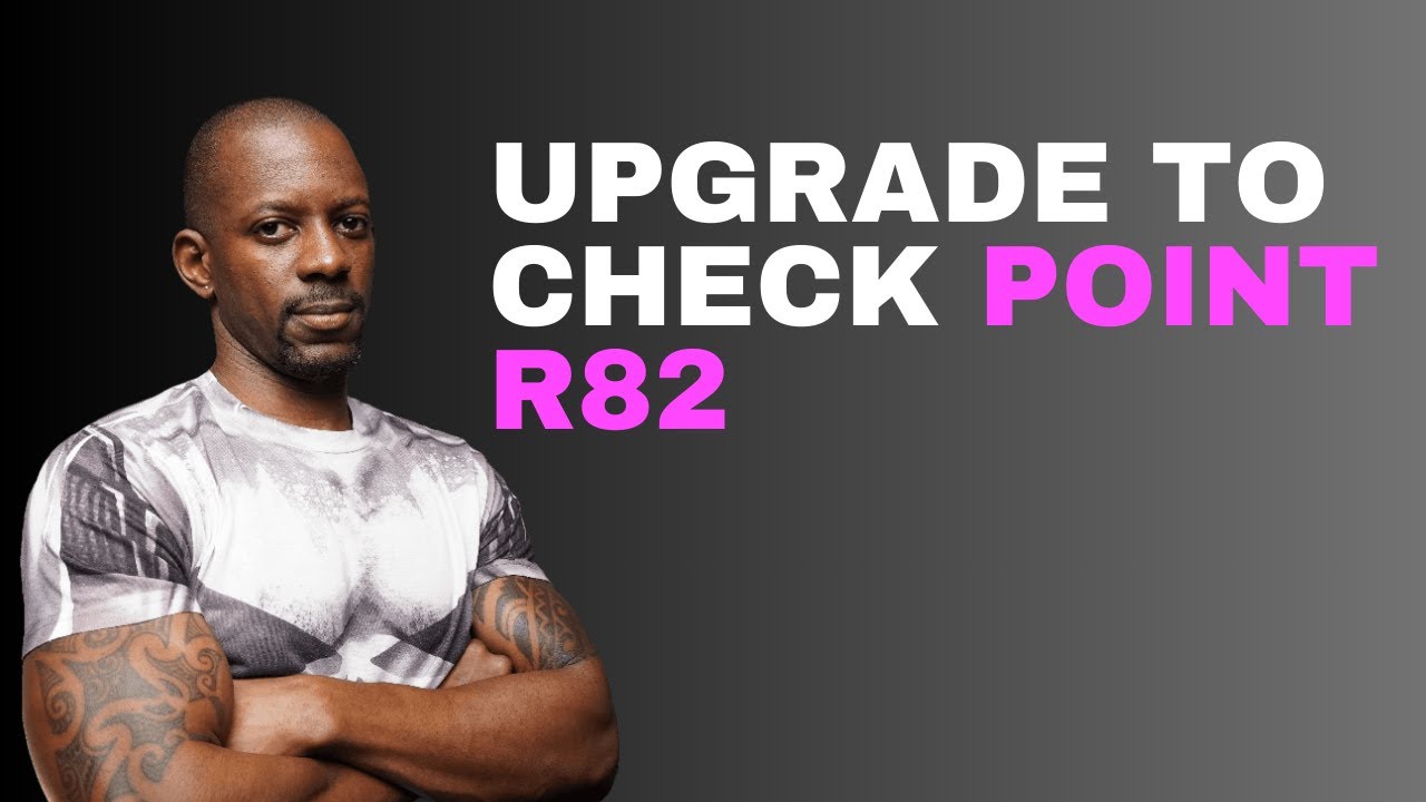 How To's Upgrade Check Point R81.20 to R82 - YouTube