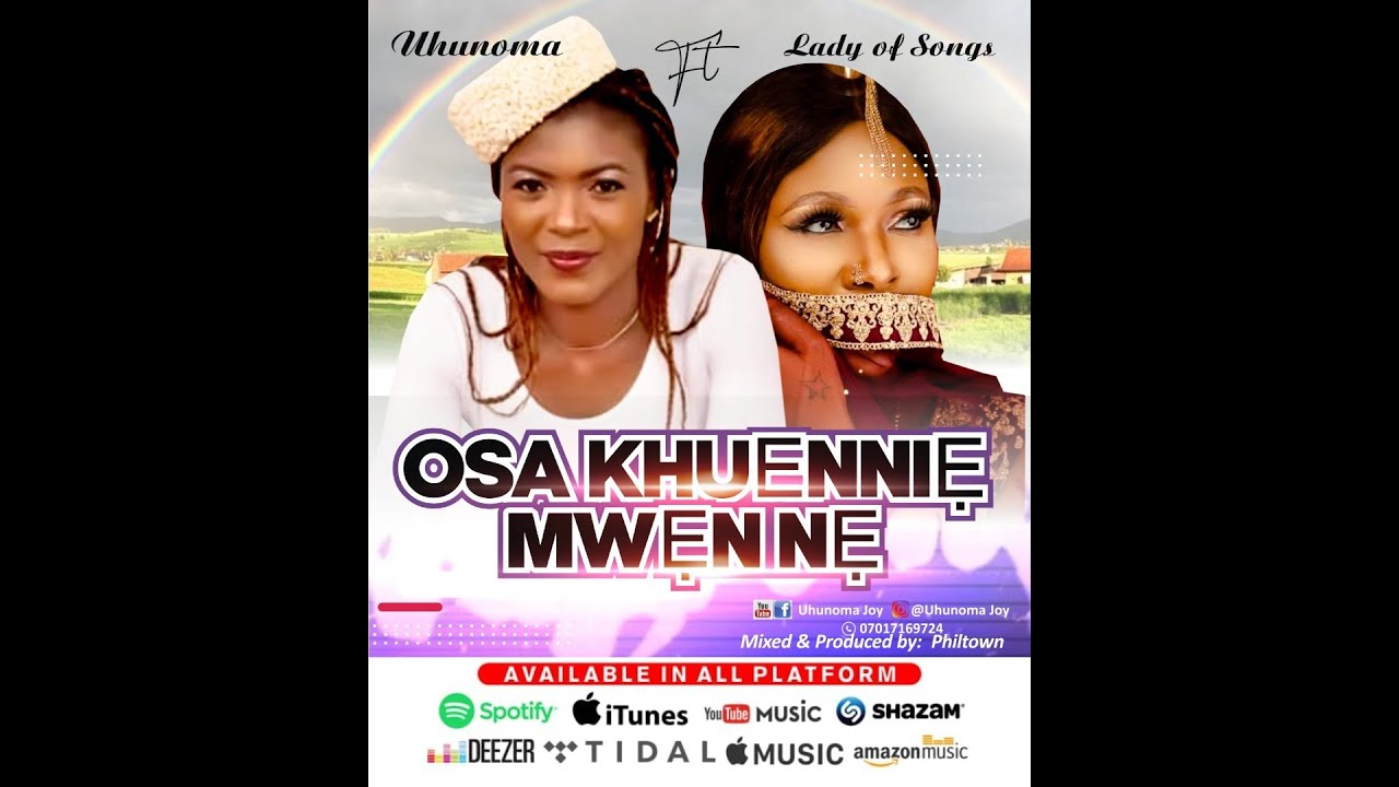 Osa Khuenniemwen né ( Official Audi) - Uhunoma Ft Esther Edokpayi (lady ...