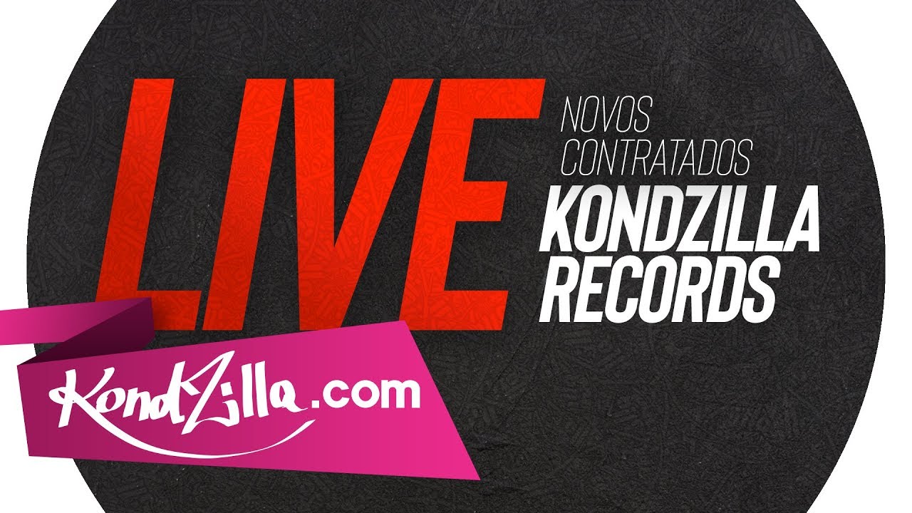 Live - Novos contratados KondZilla Records (KondZIlla.com) - YouTube