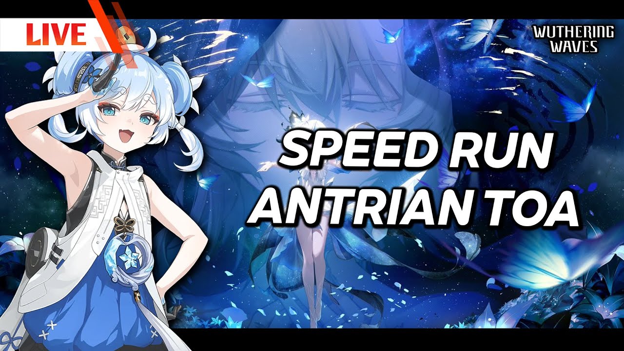 🔴SPEEDRUN ANTRIAN TOA... Ep.221 | Wuthering Waves Indonesia - YouTube