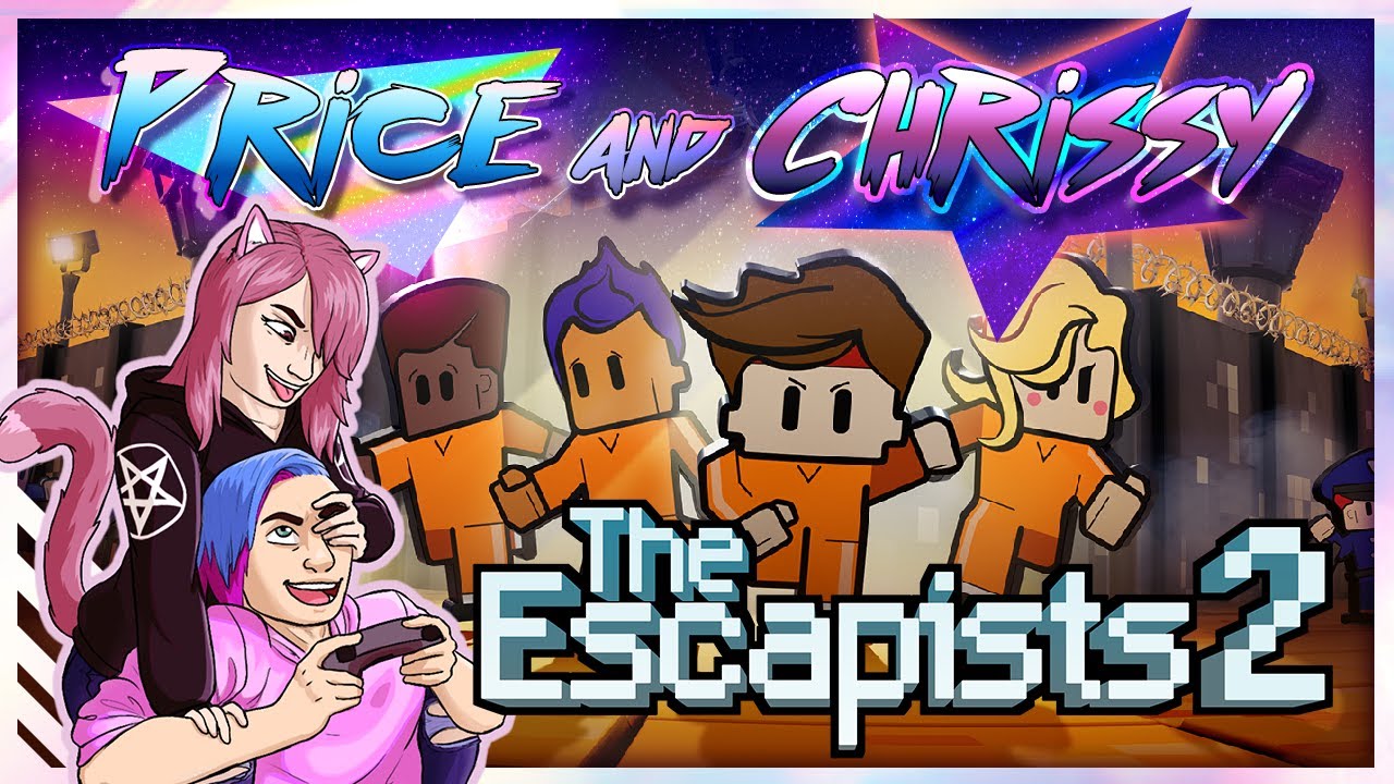 Price and Chrissy Play: The Escapists 2! - #1 - Chrissy's First ...