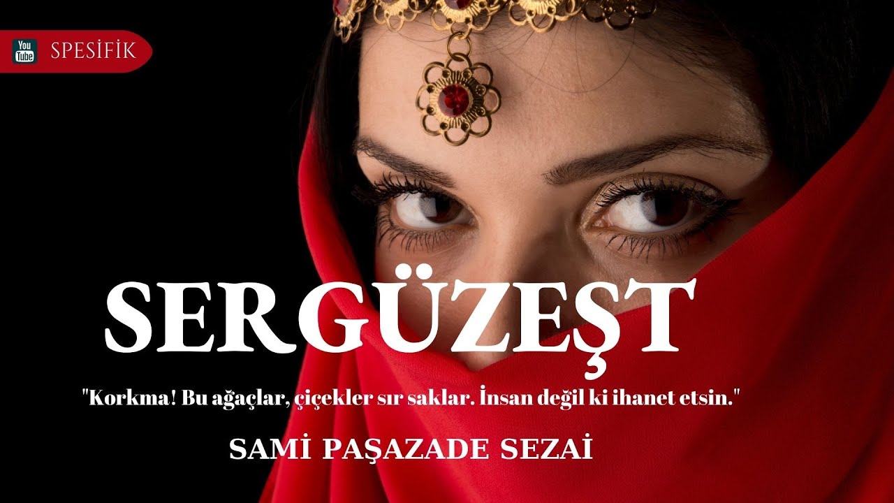 Sergüzeşt / Sami Paşazade Sezai (Sesli Kitap-Tek Parça) - YouTube