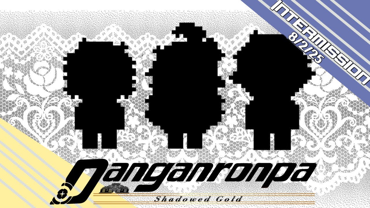 【Danganronpa: Shadowed Gold】Intermission - YouTube