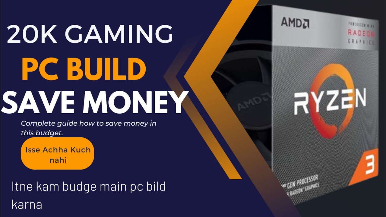 Gaming PC Build Under 20000/- | Ryzen 3 3200g | Cheapest PC Ever | Save Money - YouTube