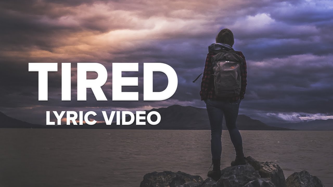 Alan Walker ft. Gavin James - Tired (Lyrics / Lyric Video) - YouTube